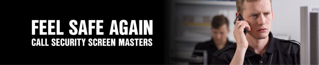 Security Screen Masters in Dallas - Fort Worth, Texas